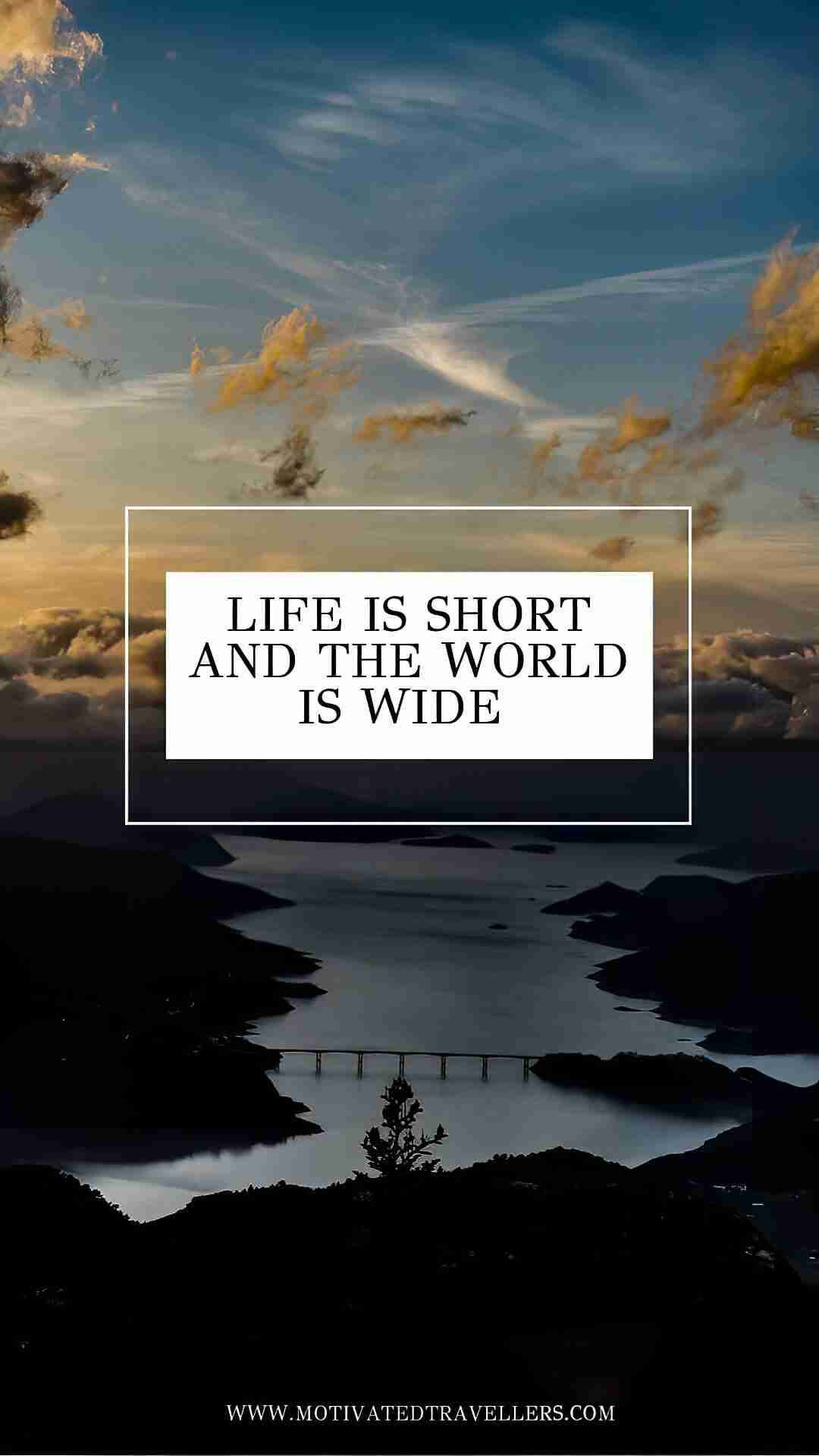 20 Travel Quotes That will inspire you • Motivatedtravellers