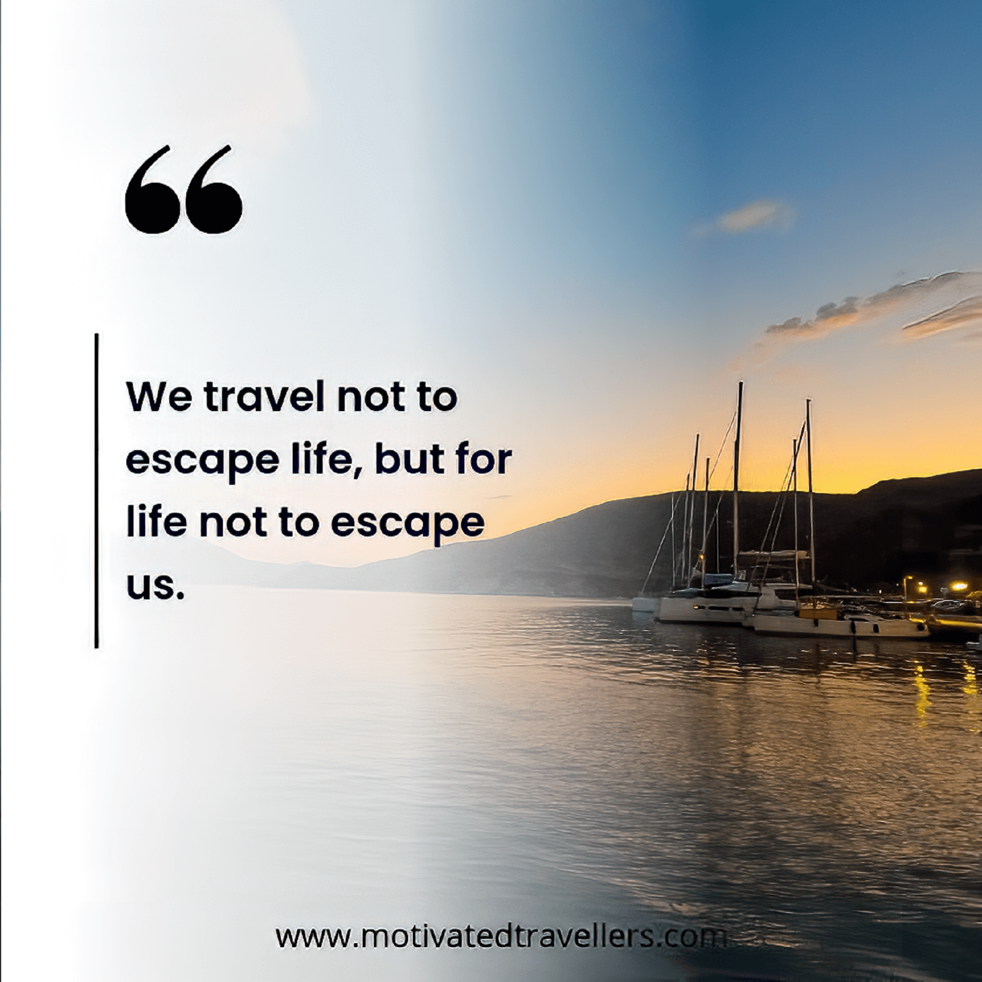 20 Travel Quotes That will inspire you • Motivatedtravellers